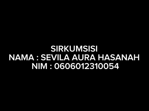 SIRKUMSI || SEVILA AURA HASANAH-0606012310054