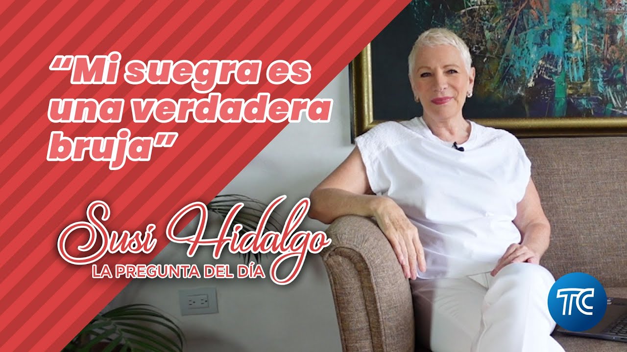 ”Mi suegra es una verdadera bruja” - La Pregunta del Día con Susi ...