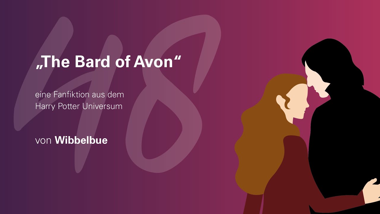 "The Bard of Avon" (Kap. 48/75) von Wibbelbue (HarryPotter-Hörbuch ...