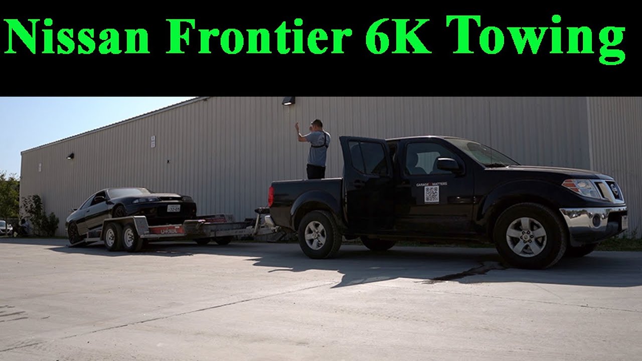 2010 Nissan Frontier | 💪🏻 Towing Review 2 of 2 | *Nissan Skyline GTR ...