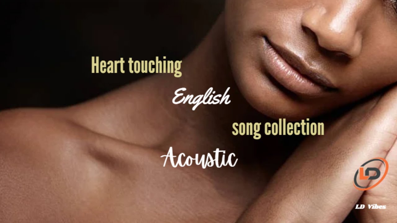 Heart touching English song collection Acoustic 2025 # ...