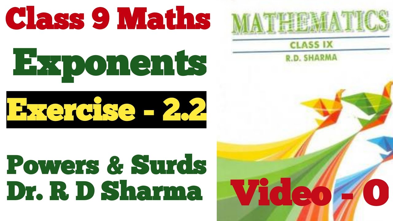 Class 9 Maths Exponents Dr. R D Sharma Book || Powers and Surds ...