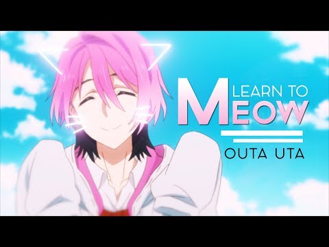 Outa Uta | Learn to Meow | loop [AMV]