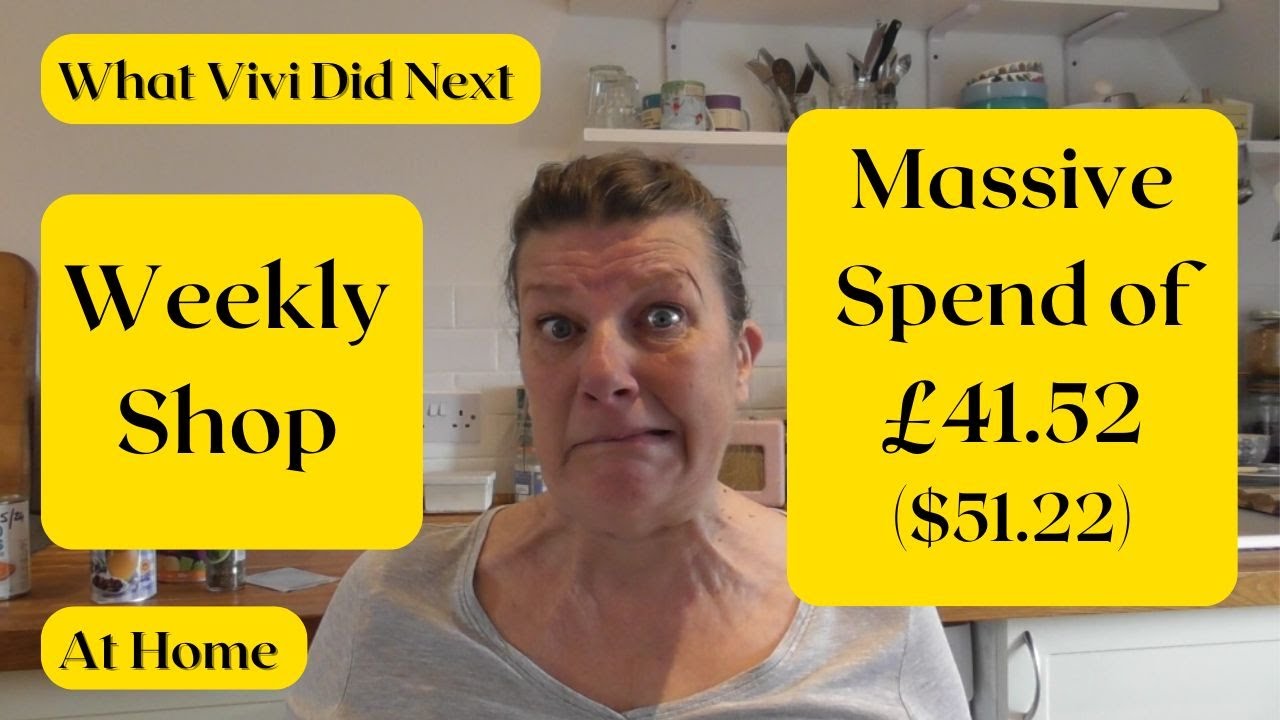At Home: Weekly Shop. Massive spend of £41.52 ($51.22). - YouTube