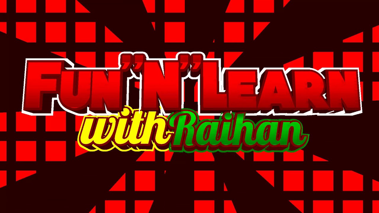 Fun'N'Learn with Raihan channel Teaser - YouTube