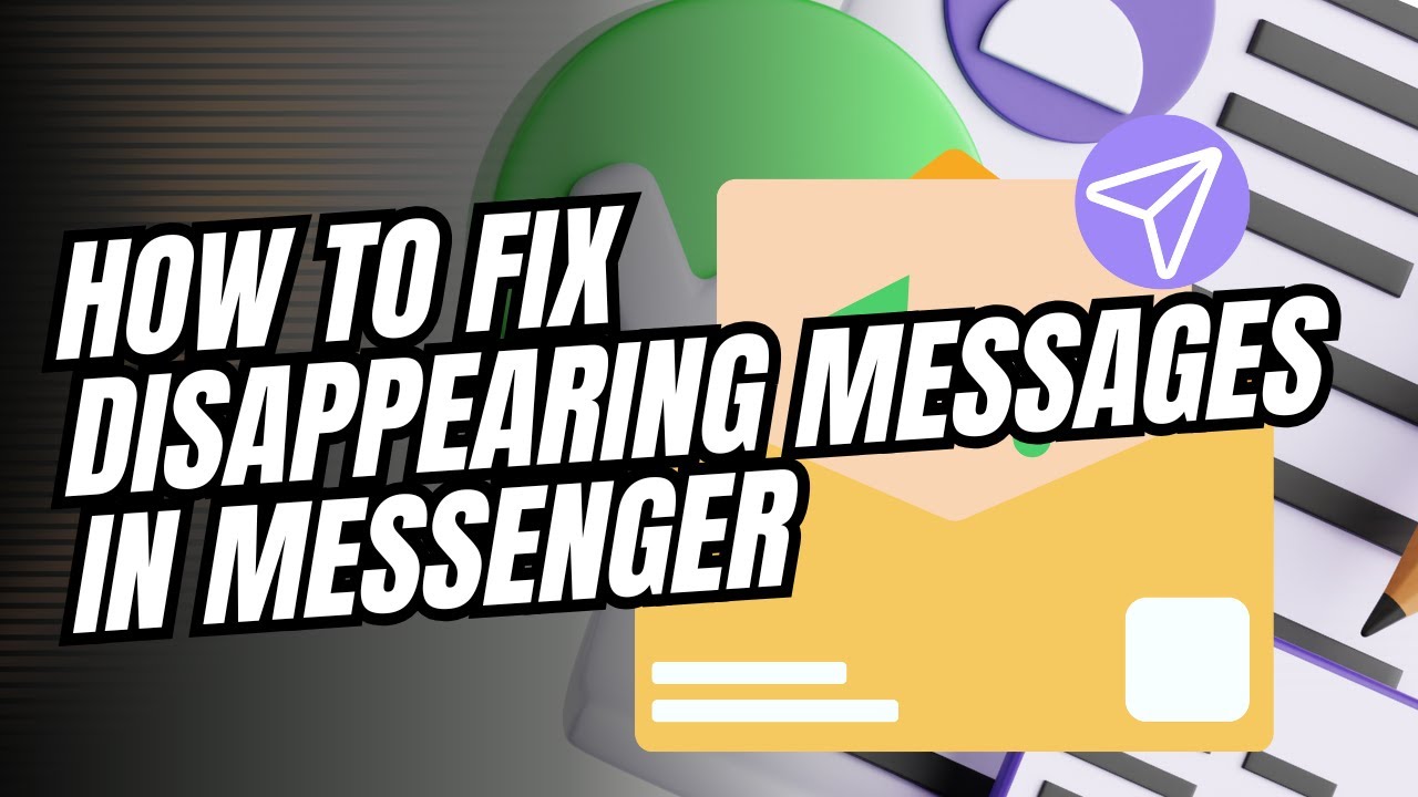 How to fix disappearing messages in Messenger (Quick Fix) 2025 - YouTube