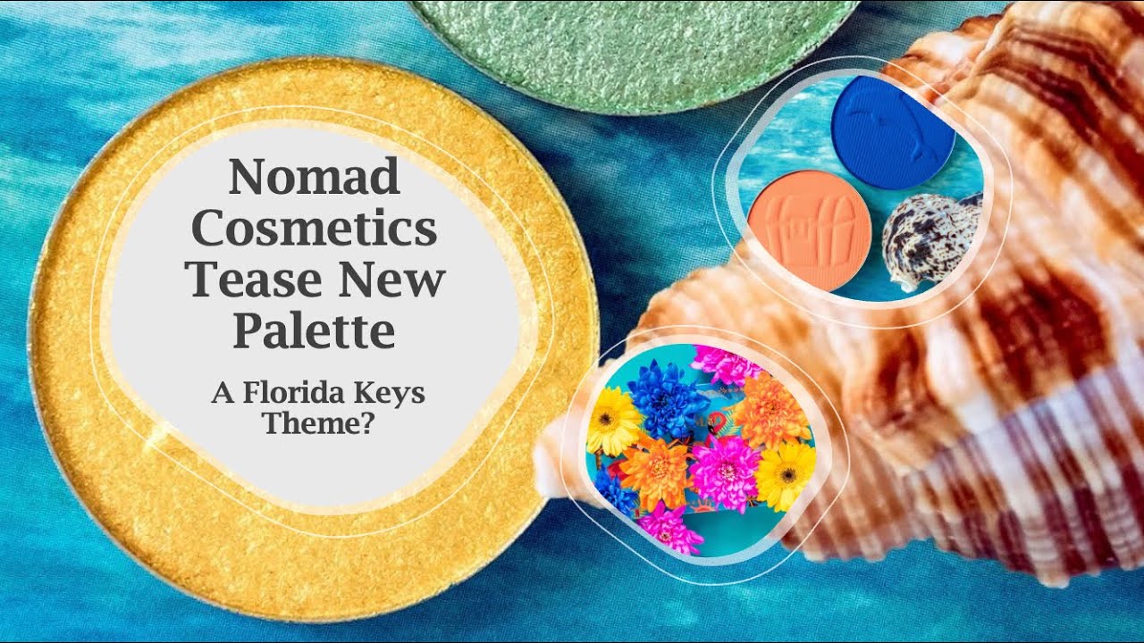 Nomad Cosmetics Tease New Palette - A Florida Key West Theme? - YouTube