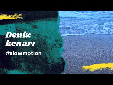 Slow Motion | Deniz kenarı