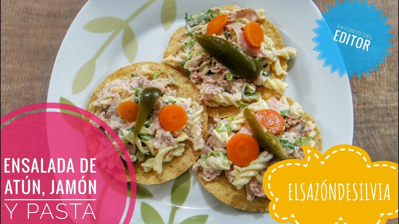 Como preparar una deliciosa Enslada de Atún, Jamón y Pasta ...