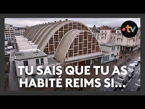 Tu sais que tu as habité Reims si...