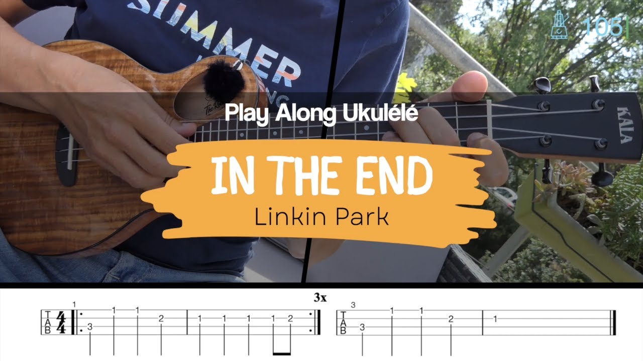 Riff Ukulélé : "In The End" de Linkin Park | Apprends à Jouer le Riff ...