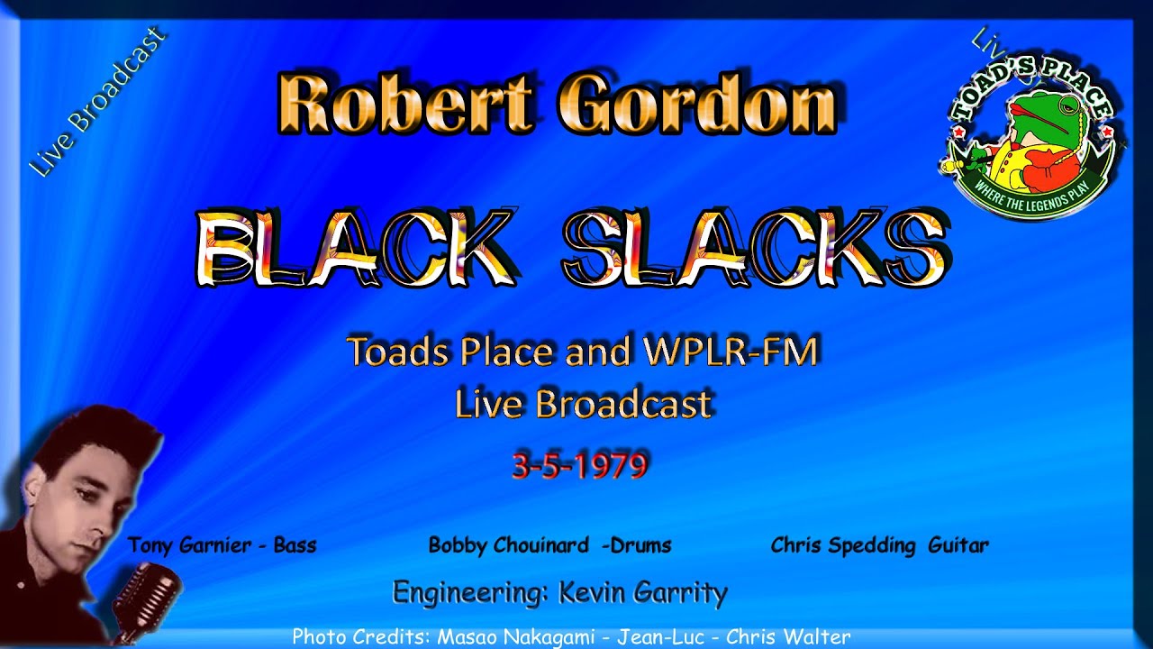 Robert Gordon - Black Slacks Live 1979 - YouTube