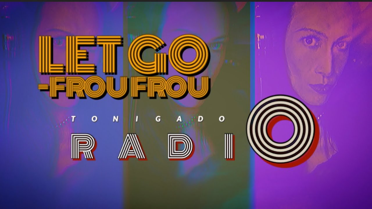 #tonigadoradio LET GO- FROU FROU #tidbitscover - YouTube