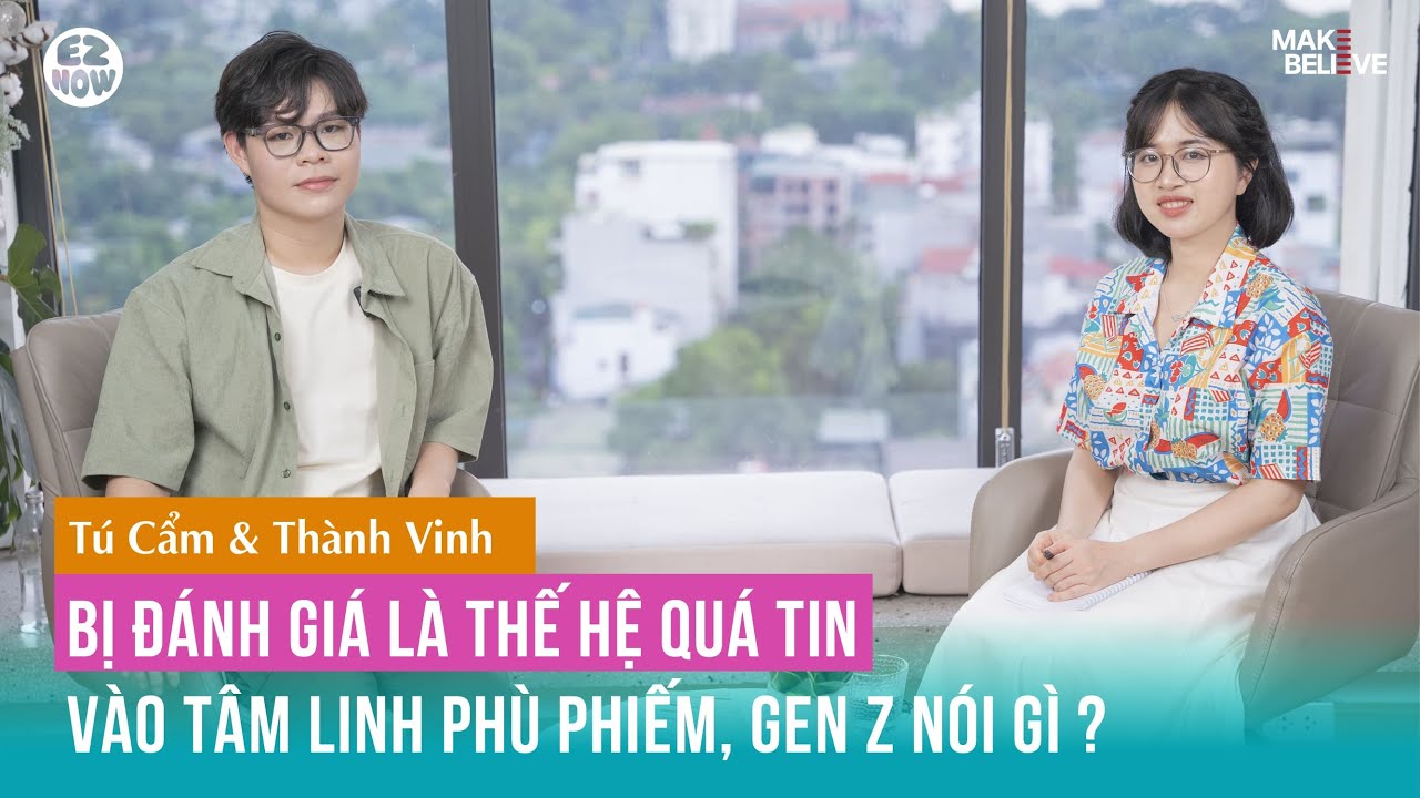 Gen Z - Thế hệ quá tin vào tâm linh phù phiếm? - Thành Vinh (Vincent Radio) | #EZNow Ep3 - YouTube