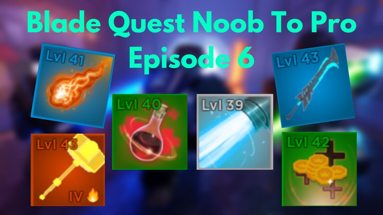Blade Quest Noob To Pro Episode 6 (Roblox) - YouTube