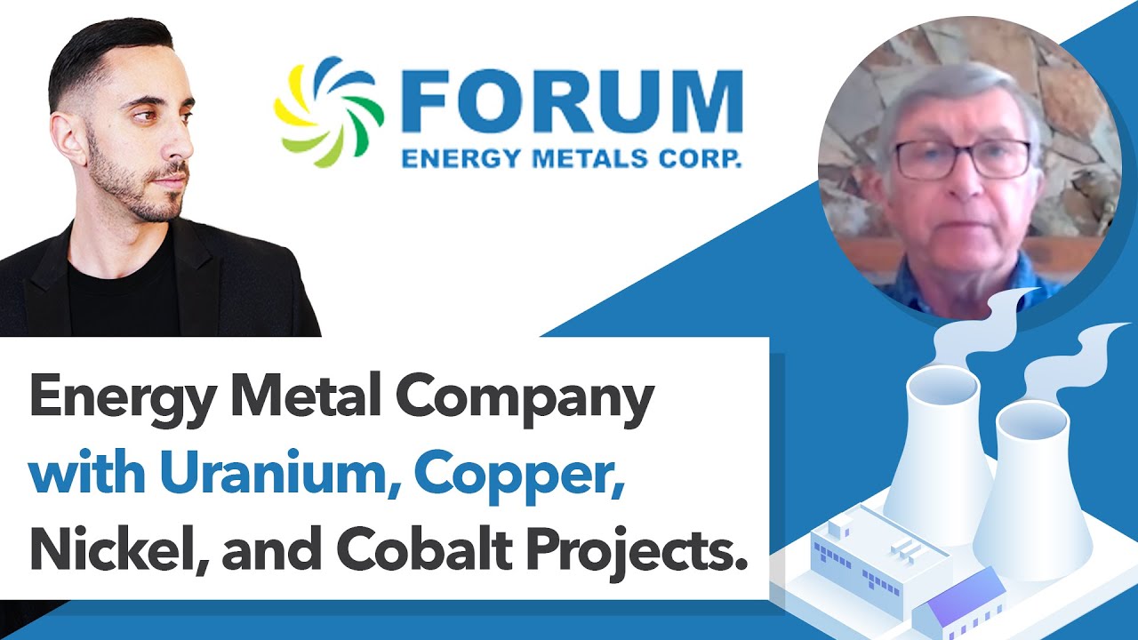 One Unique Uranium Stock To Watch Now? Forum Energy Metals CEO ...