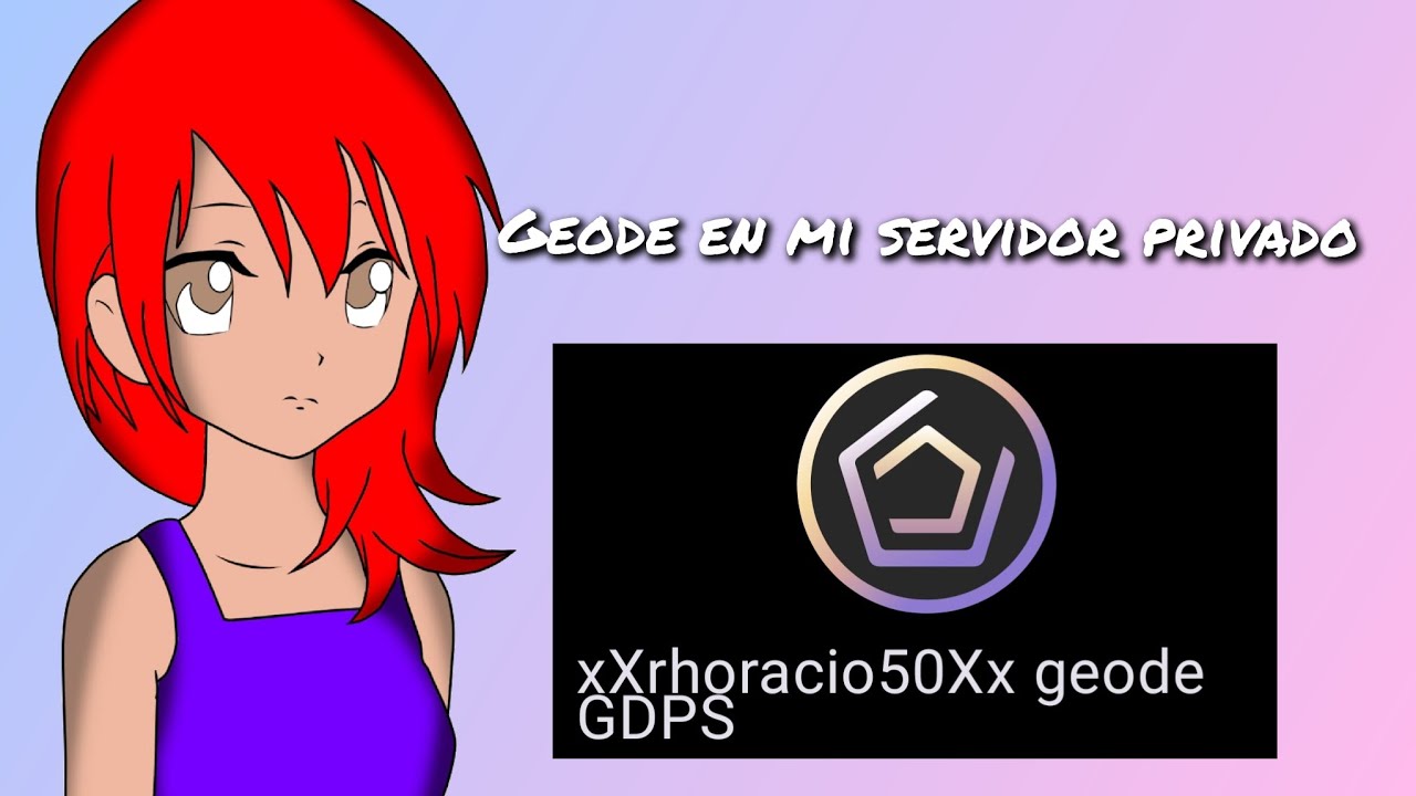 xXrhoracio50Xx GDPS en geode es posible - YouTube