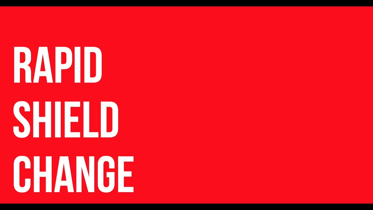 HOW TO CHANGE RAPID SHIELD - YouTube
