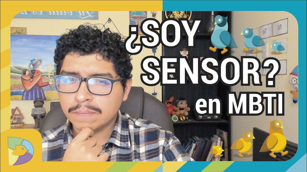 ¿Qué significa ser sensor en MBTI? Ser letra S - YouTube