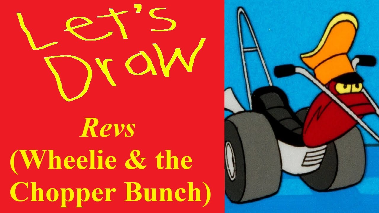 Let's Draw Revs (Wheelie and the Chopper Bunch) - YouTube