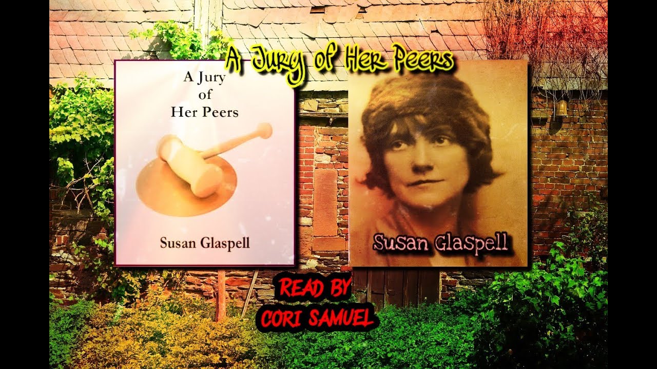 A JURY OF HER PEERS (Mystery, Short Story, psychology, feminist ...