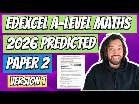 2026 Edexcel Maths A-Level | Predicted Practice Paper 2 Version 1