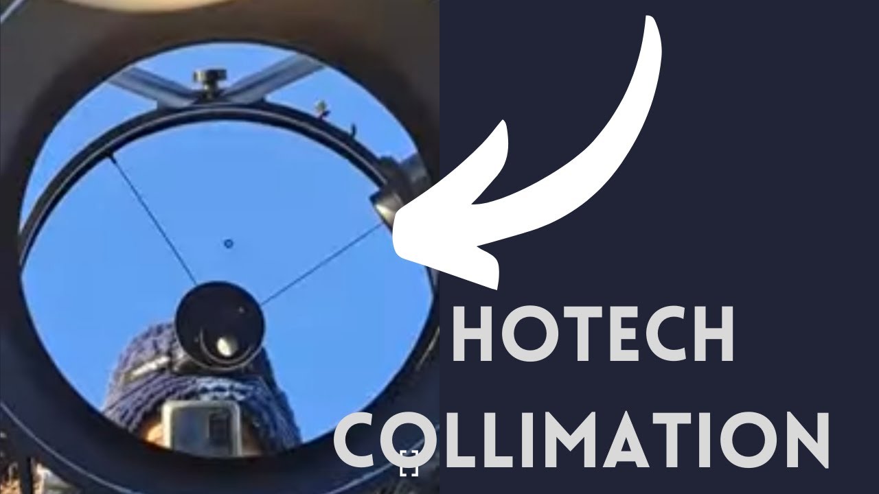 Hotech SCA dobsonian collimation - YouTube