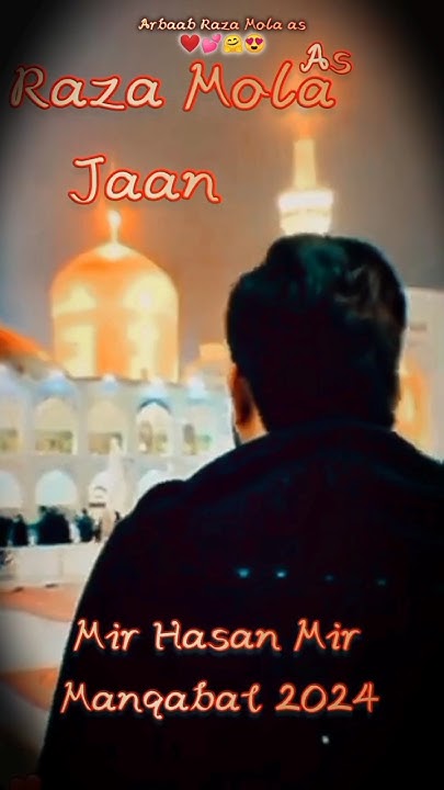 Arbaab Raza Mola as Mir Hasan Mir #ImamRaza #MirHasanMir #NewManqabat2024 #shorts - YouTube