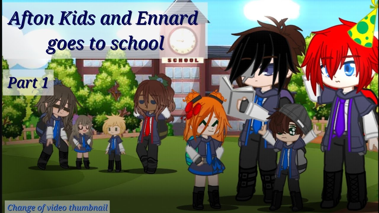 Afton Kids and Ennard goes to school || Part 1/2 || Gacha FNAF - YouTube