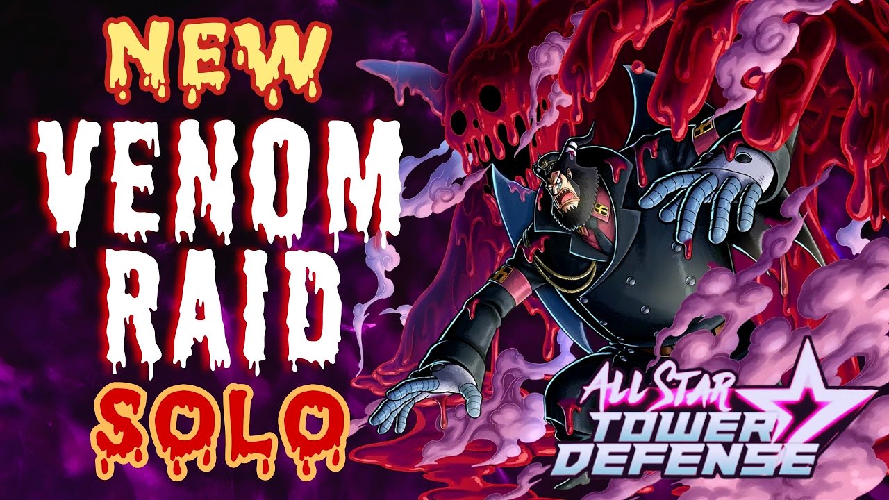 Raid Venom - Solo - All Star Tower Defense - YouTube