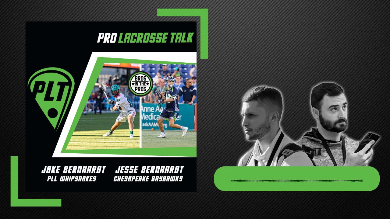 Pro Lacrosse Talk Podcast / Jake and Jesse Bernhardt: Pride, Poise and ...
