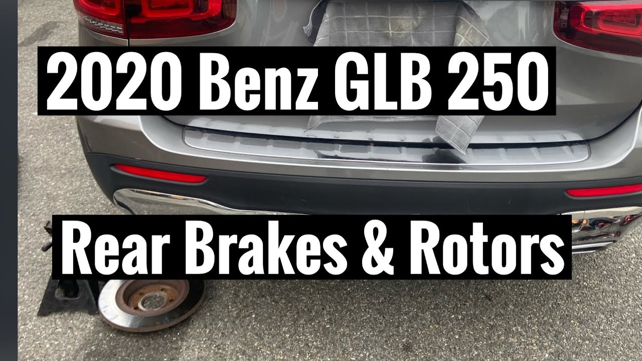 2020 Mercedes Benz GLB 250 Rear Brakes & Rotors Replacement - YouTube