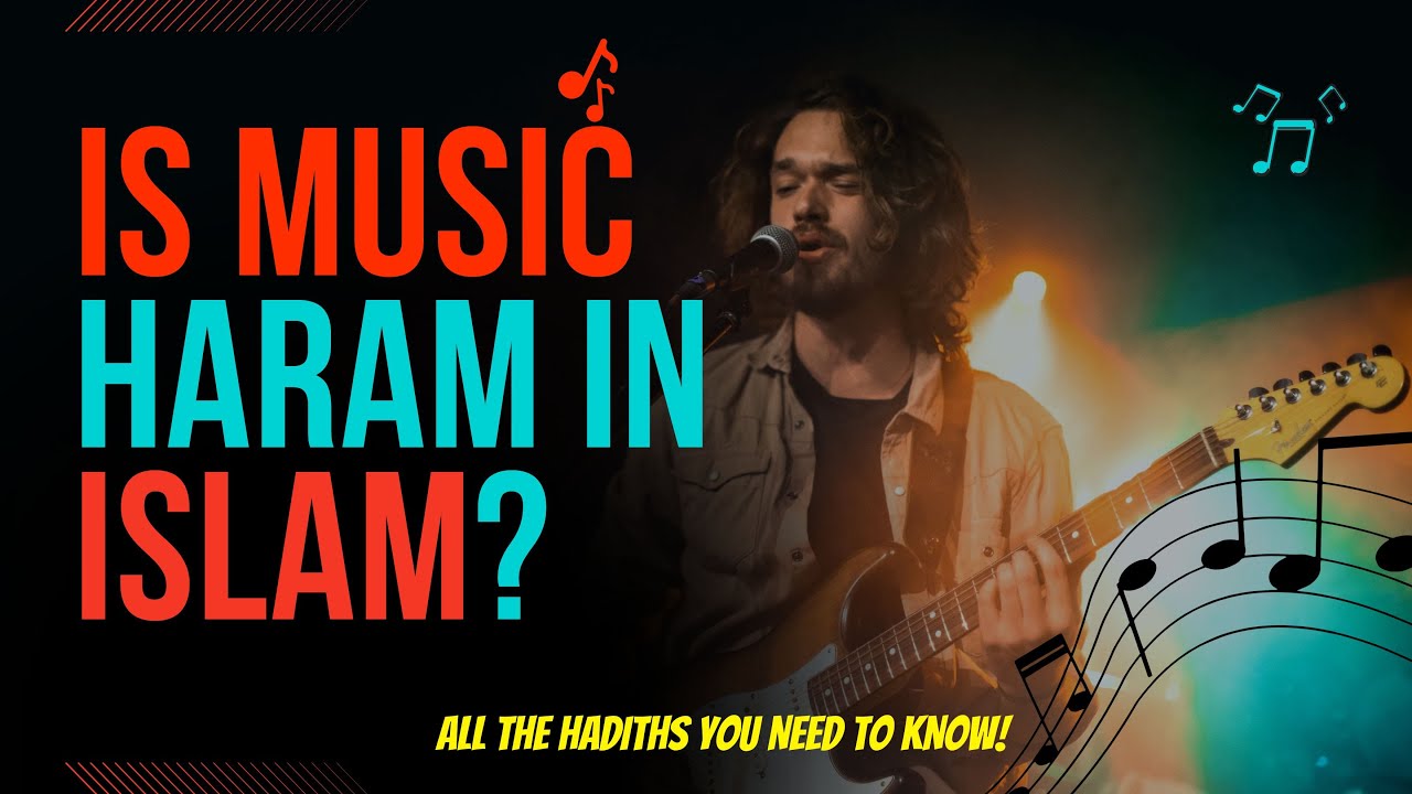 is MUSIC Haram in Islam? | MUSIC in Islam - YouTube