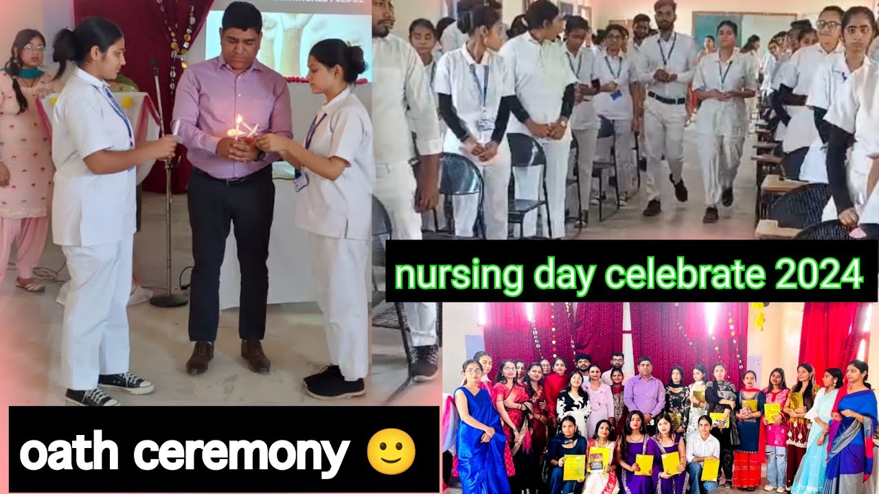 international nursing day celebrate 2024 ||bsc nursing oath ceremony ...