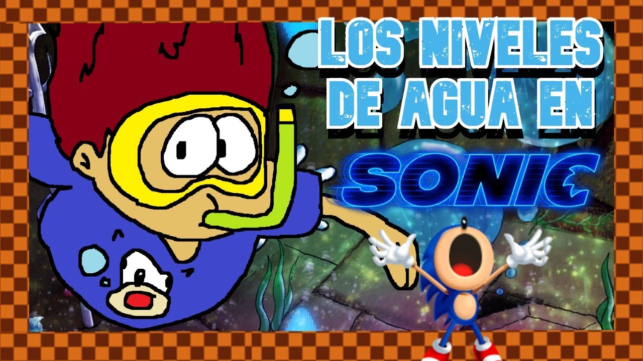 Los Niveles De Agua En Sonic || [LOQUENDO] - YouTube
