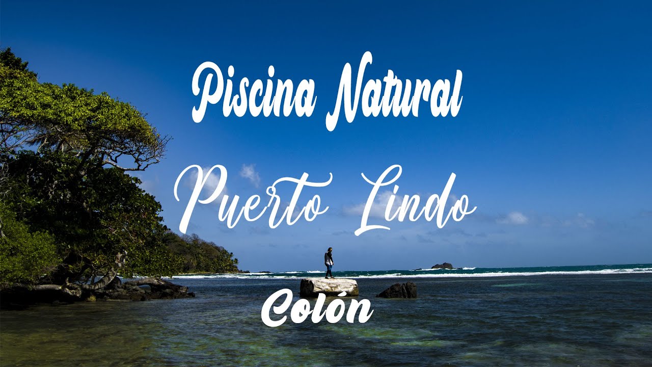 PISCINA NATURAL - PUERTO LINDO | PANAMÁ | COLÓN - Camping En La Playa ...
