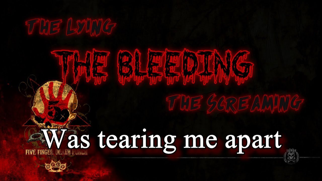 Five Finger Death Punch - The Bleeding [Lyrics] - YouTube