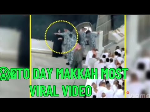 Makkah viral video #makkah #islam #youtubeindia #allah - YouTube
