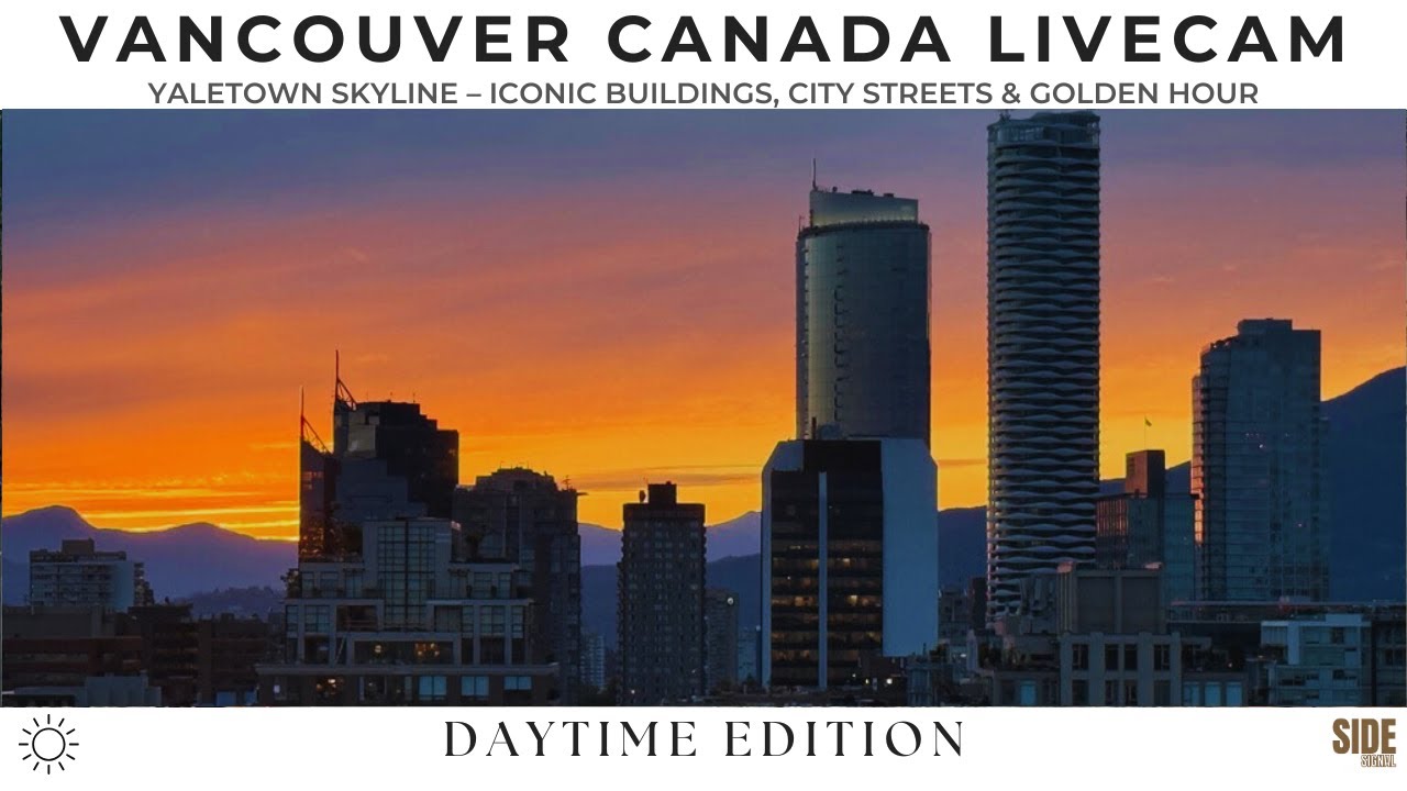 🔴 Live | Vancouver Skyline Cam 🌇 – Yaletown Skies & City Lights | ☀️ ...