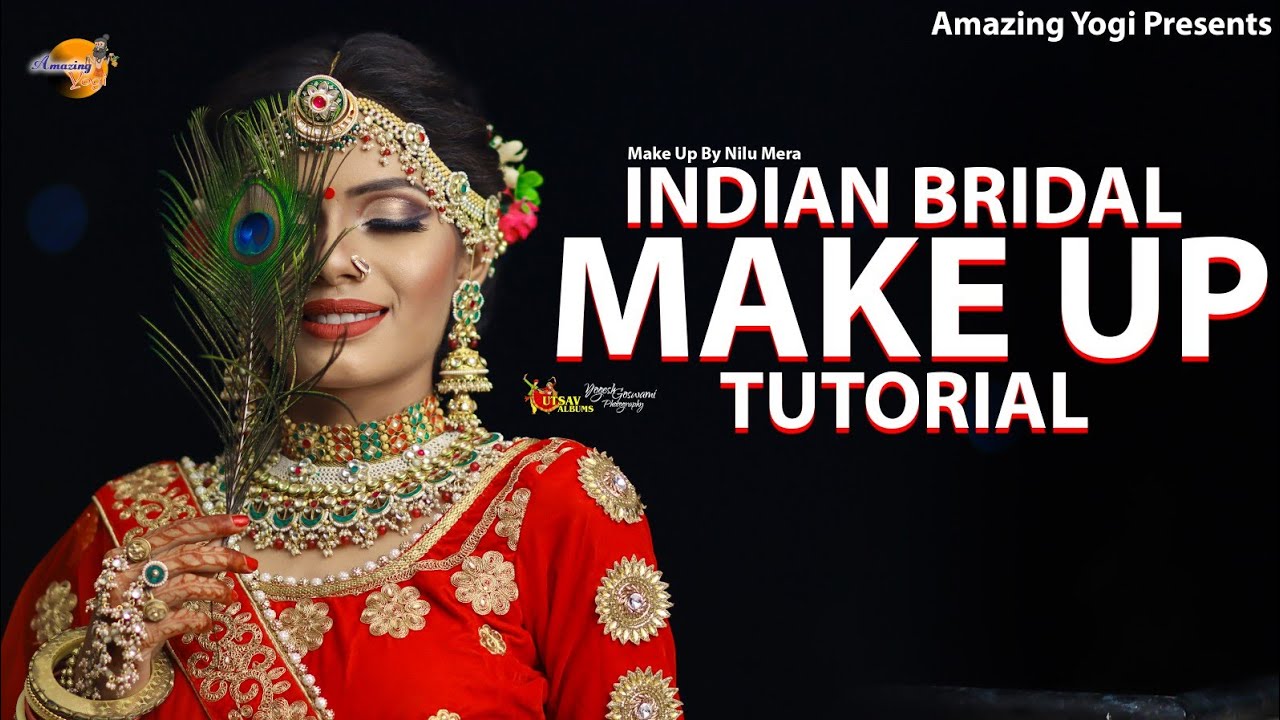 Indian Bridal Make Up-Bride Make Up By Nilu Mera-Bridal Makeup Tutorial ...