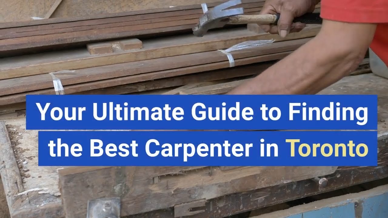 Your Ultimate Guide to Finding the Best Carpenter in Toronto - YouTube