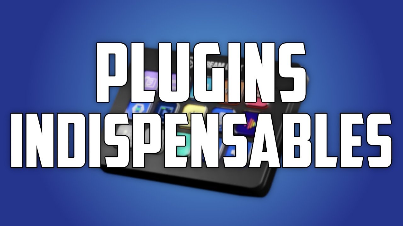 Les Meilleurs PLUGINS pour le Stream Deck ELGATO - #1 - YouTube