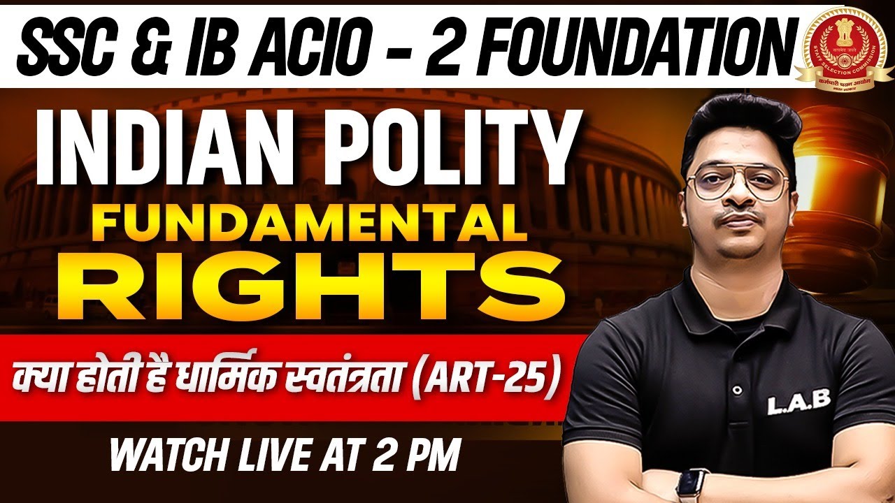 SSC / IB ACIO 2024 | INDIAN POLITY | FUNDAMENTAL RIGHT | RIGHT TO ...