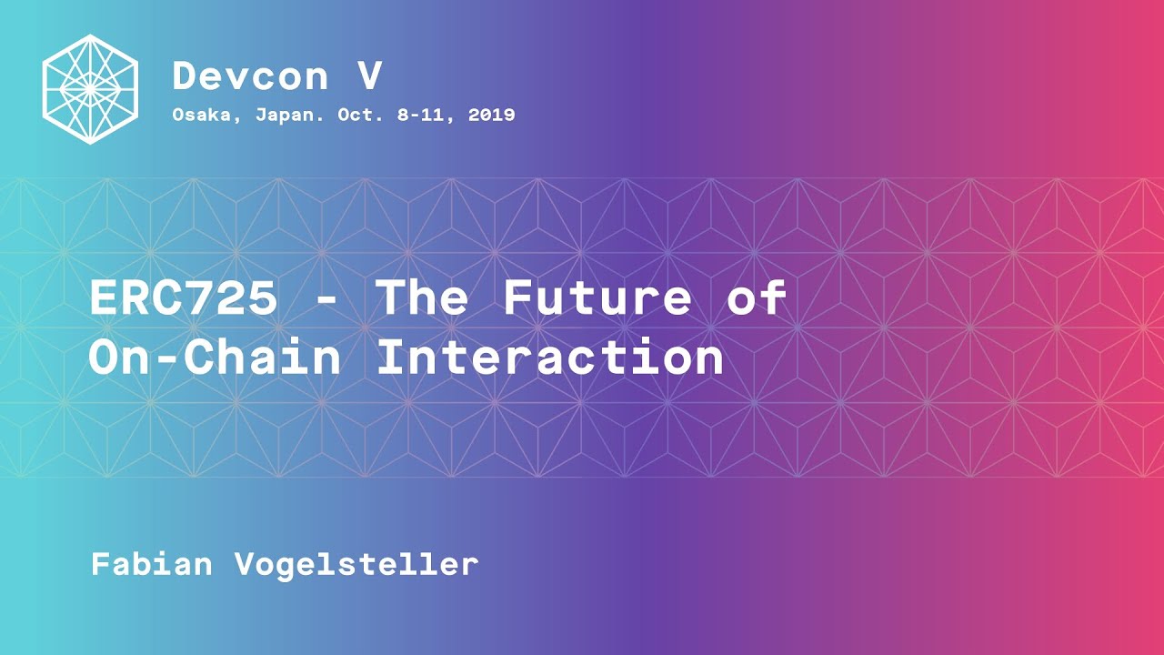 ERC725 - The Future of On-Chain Interaction by Fabian Vogelsteller (Devcon5) - YouTube