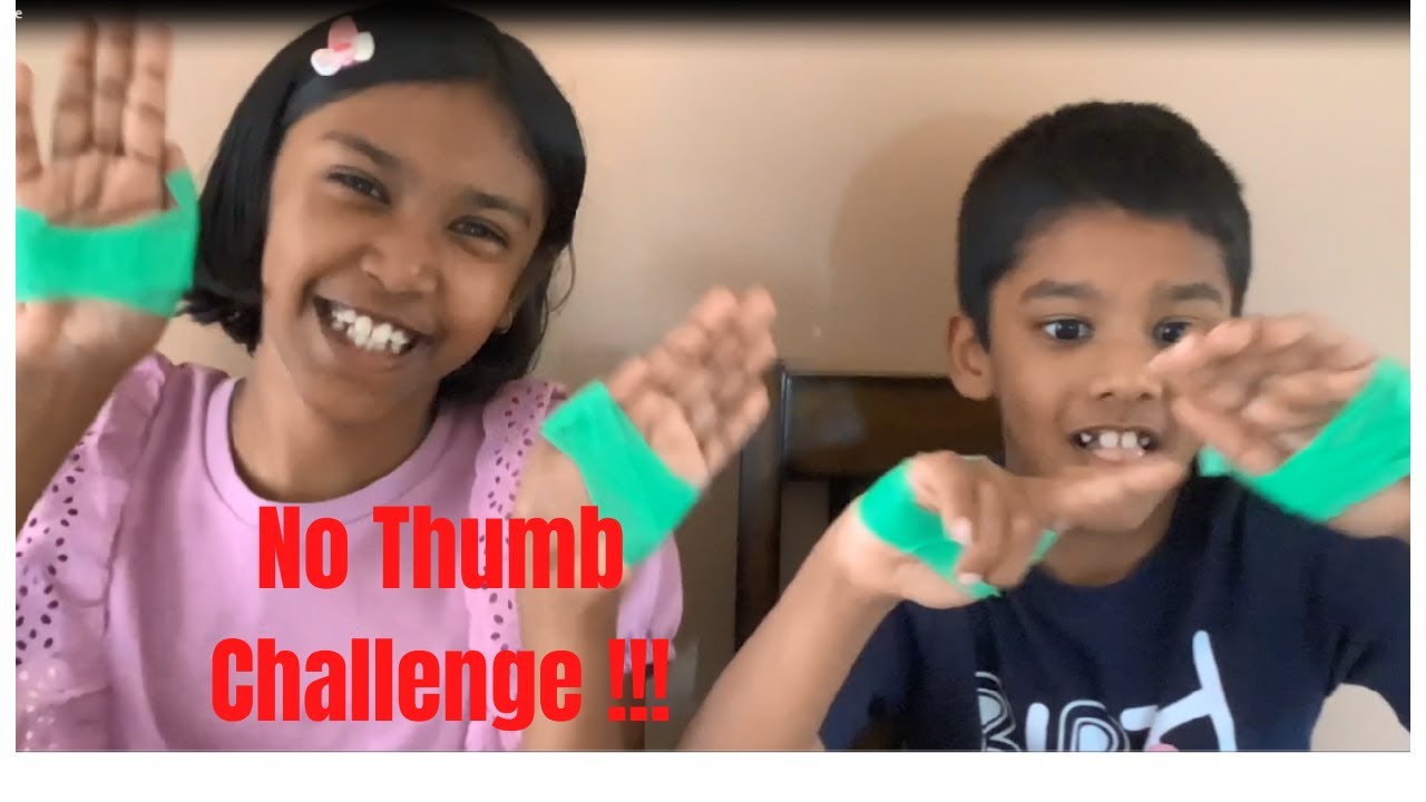 Kids Challenge video | No Thumb Challenge - YouTube