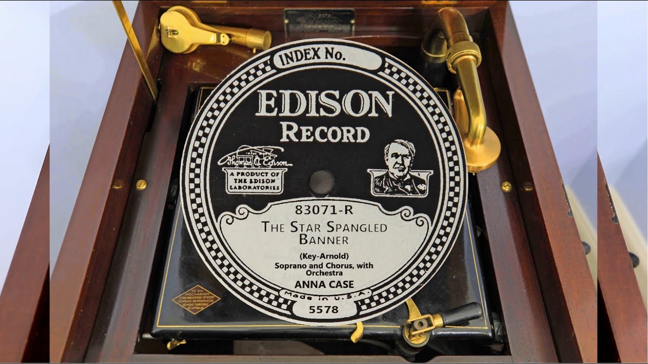 "The Star Spangled Banner", Soprano Anna Case with Chorus, Edison ...