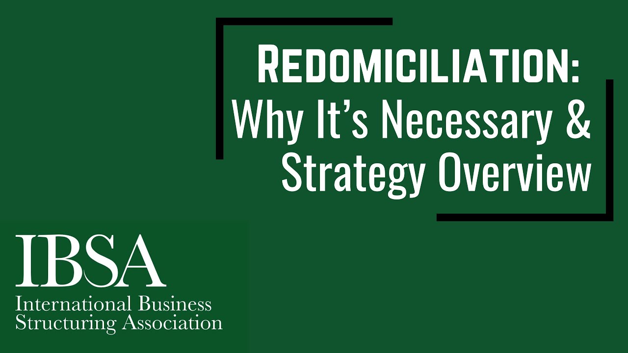 Redomiciliation Process: What It Is and Why It’s Necessary (Re ...