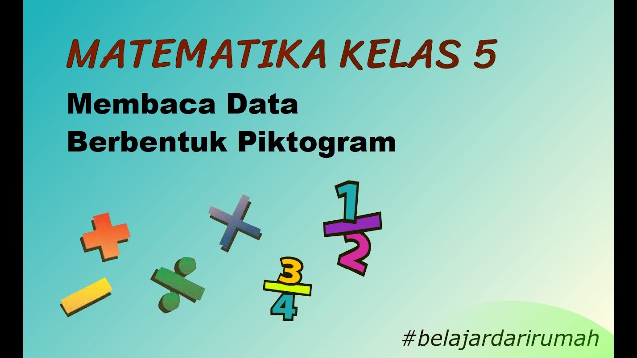 Matematika Kelas 5 BDR (Materi 22: Membaca Data Berbentuk Piktogram ...