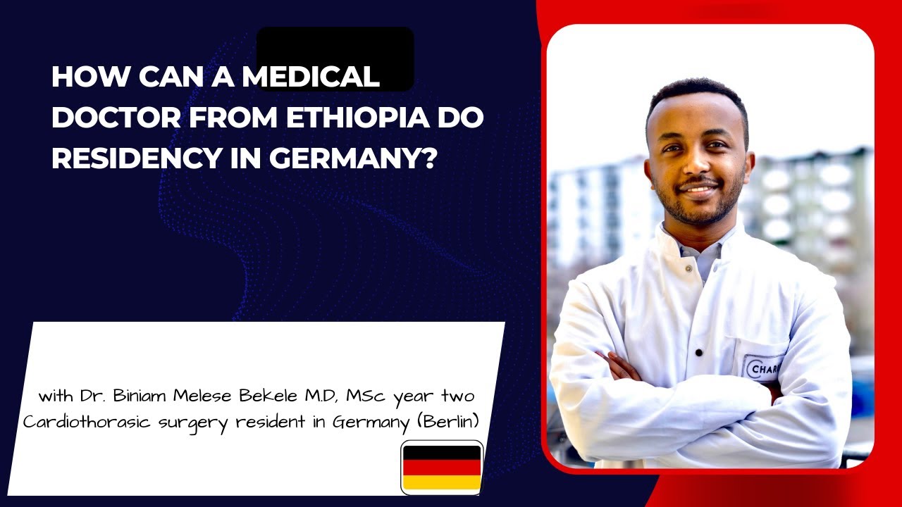 Ethiopia: how can an Ethiopian IMG continue residency in Germany ? With ...