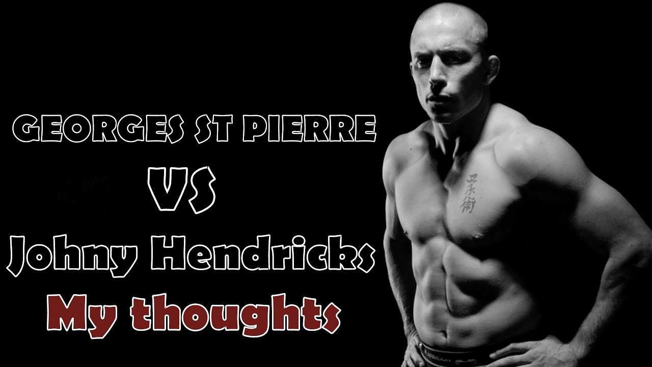 UFC 167 GSP vs Johny Hendricks - My Thoughts - YouTube